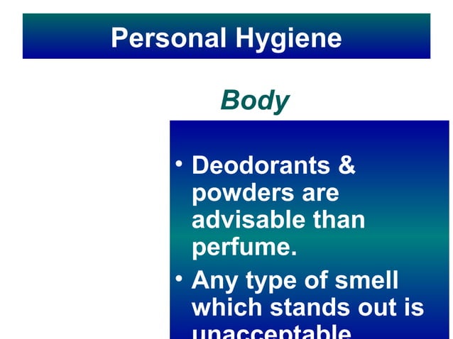 Grooming & personal hygiene | PPT | Dental Health | Diseases and Conditions