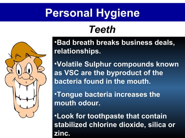 Grooming & personal hygiene | PPT | Dental Health | Diseases and Conditions