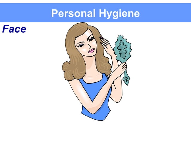 Grooming & personal hygiene | PPT | Dental Health | Diseases and Conditions