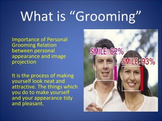 Grooming ppt | PPT