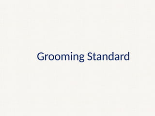 Grooming Standard and personal hygiene , | PPTX