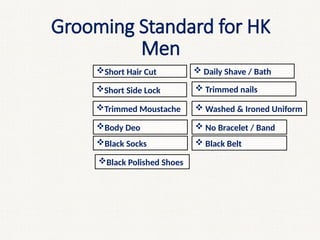 Grooming Standard and personal hygiene hk | PPTX