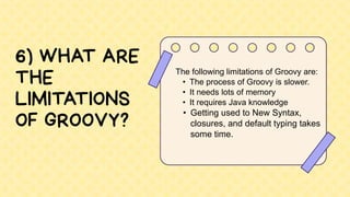 Top 16 Groovy(Tutorial) Interview Questions - TAE | PPTX | Programming Languages | Computing