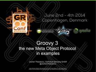 Groovy 3 and the new Groovy Meta Object Protocol in examples | PPT