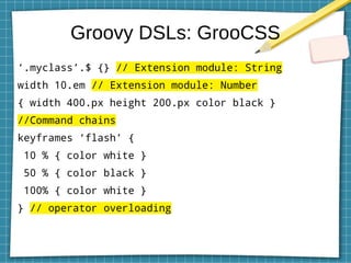 Writing Groovy DSLs | PPT