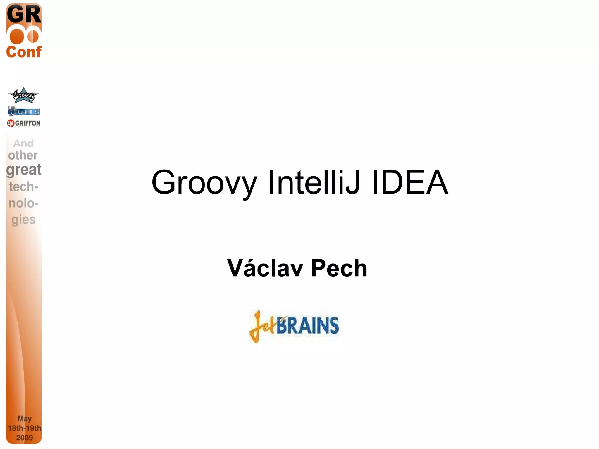 Groovy in IntelliJ IDEA | PPT | Programming Languages | Computing