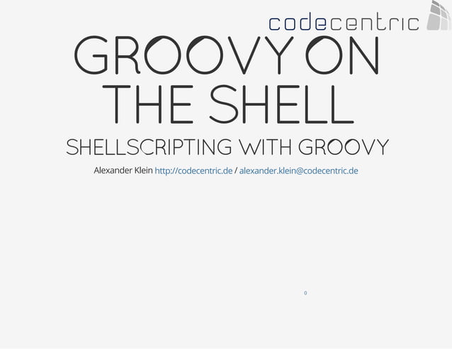 Groovy on the Shell | PPT