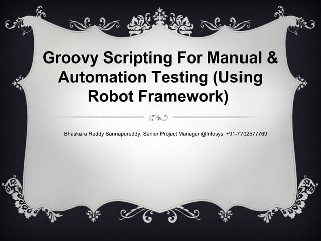 Groovy scripting for manual and automation testing (Using Robot ...