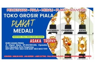 TOKO PIALA MURAH ASAKA TROPHY CIPONDOH KOTA TANGERANG | PDF