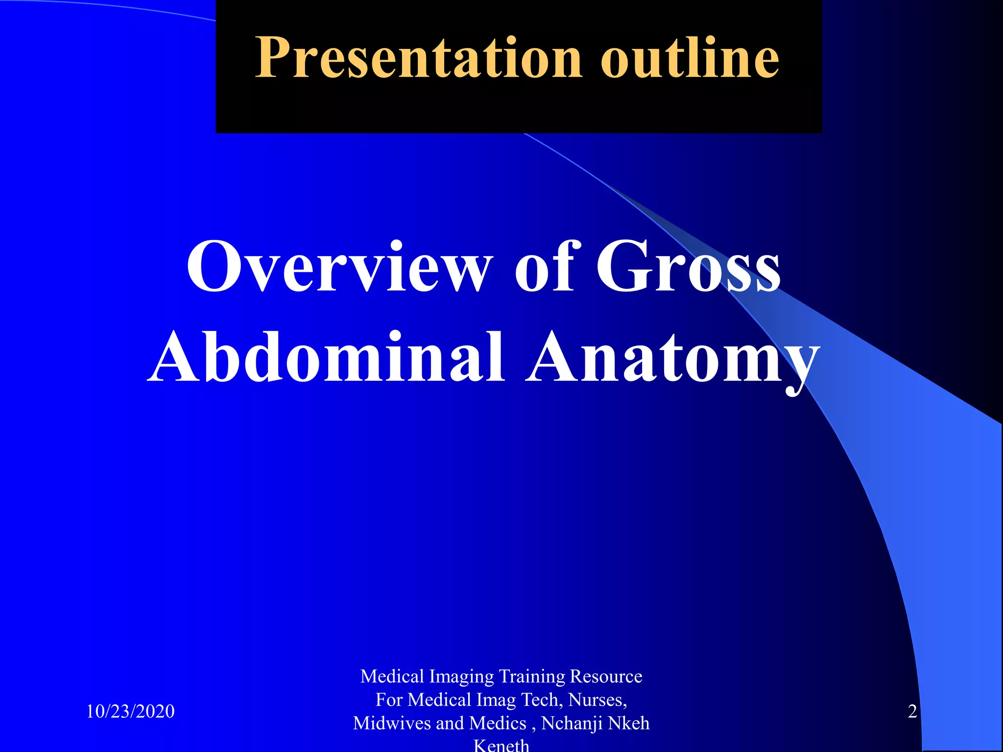 Gross abdominal anatomy radiology training lecture nchanji nkeh keneth ...