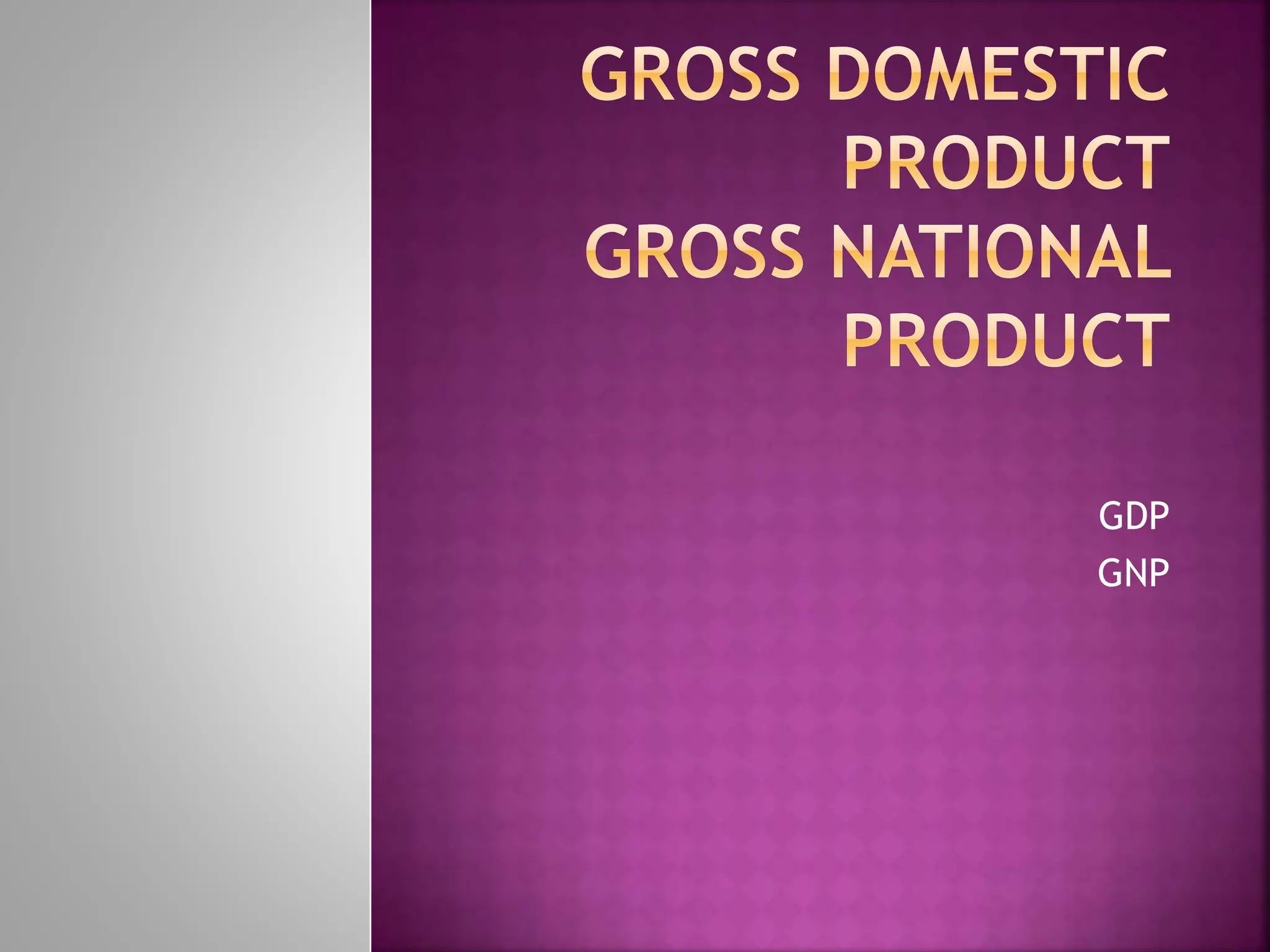 Gross Domestic Product Pptx Pptx