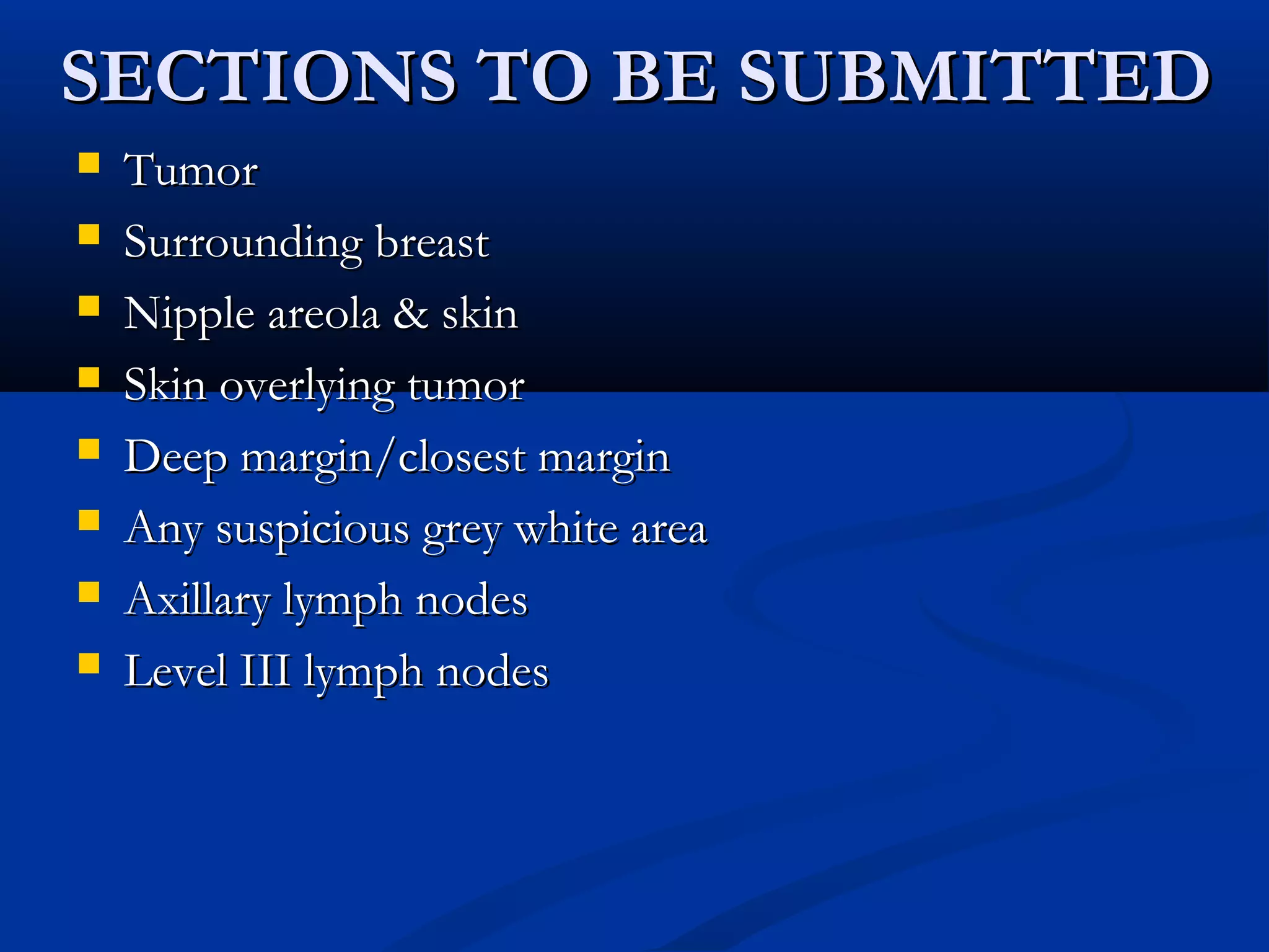 Grossing of breast specimens.pptmain | PPT