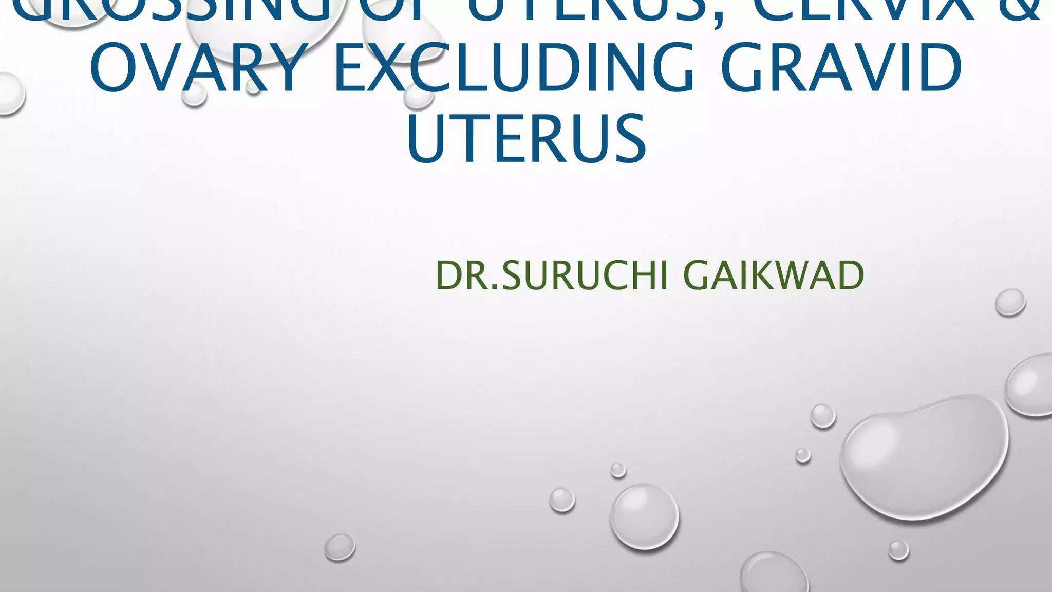 Histopath Grossing of uterus cervix &ovary | PPTX