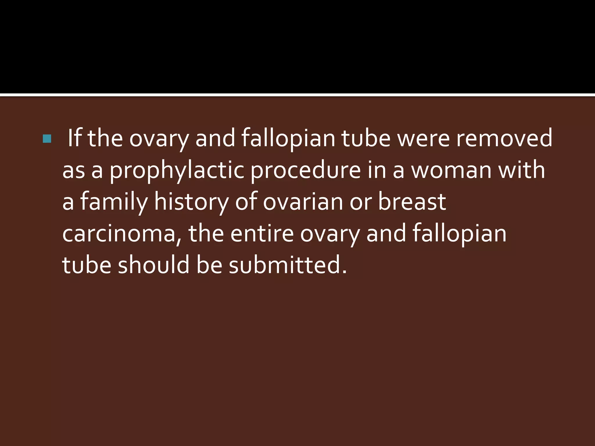 Grossing procedure for ovary | PPTX