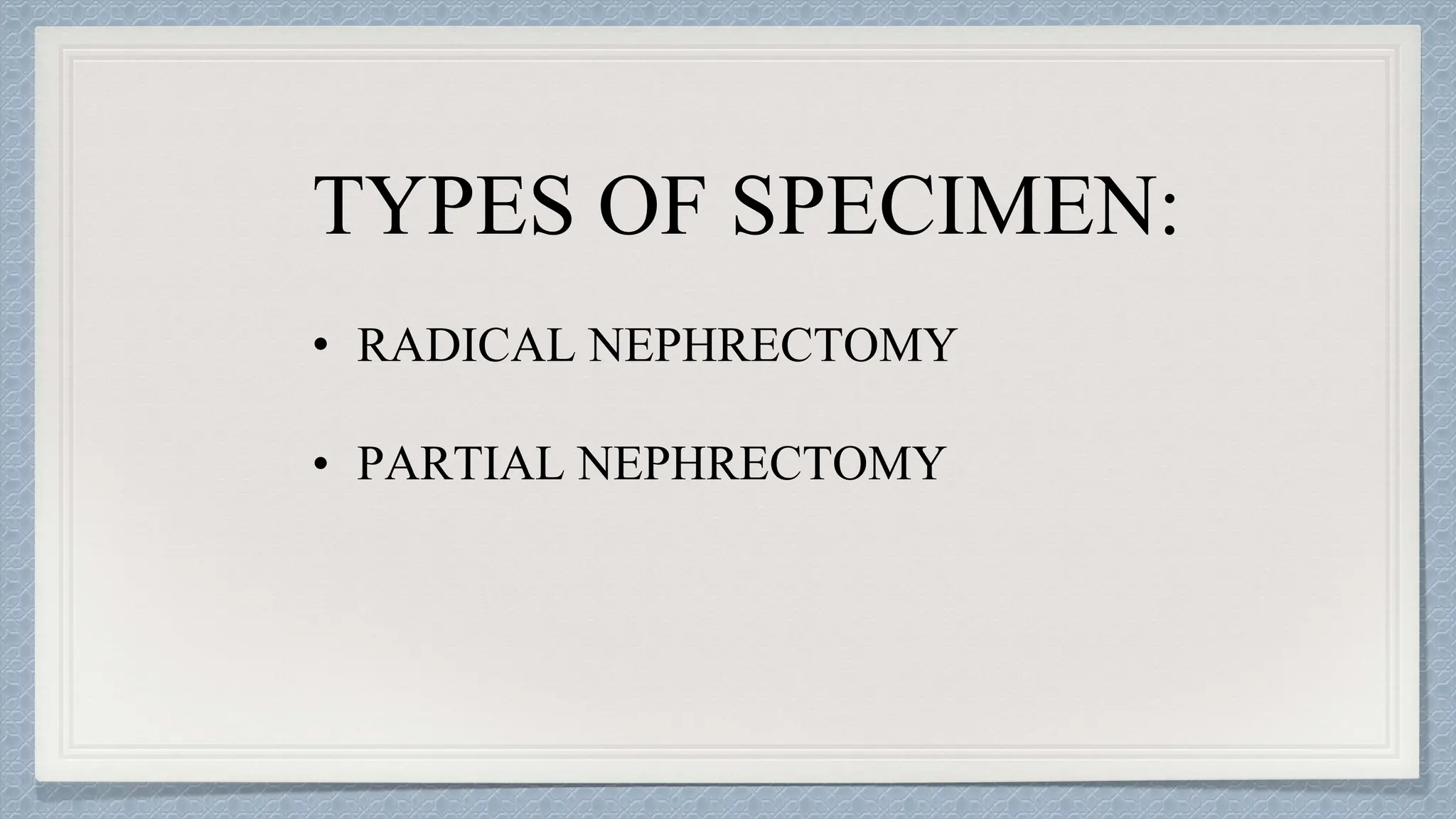 gross kidney methods for histology techniques.pptx