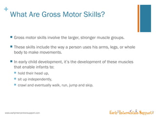 Gross Motor Skills & Development for Infants | PPT