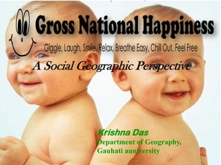 Gross National Happiness and Assam | PPTX