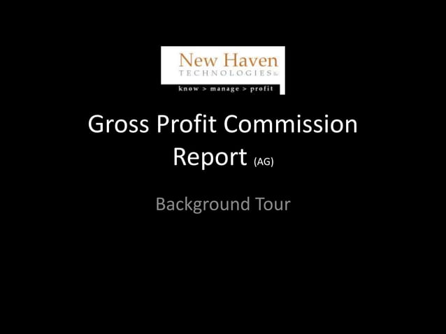 Gross profit commission report (ag) | PPT