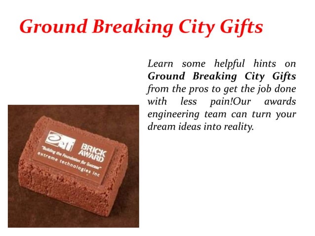 Ground breaking city gifts | PPTX