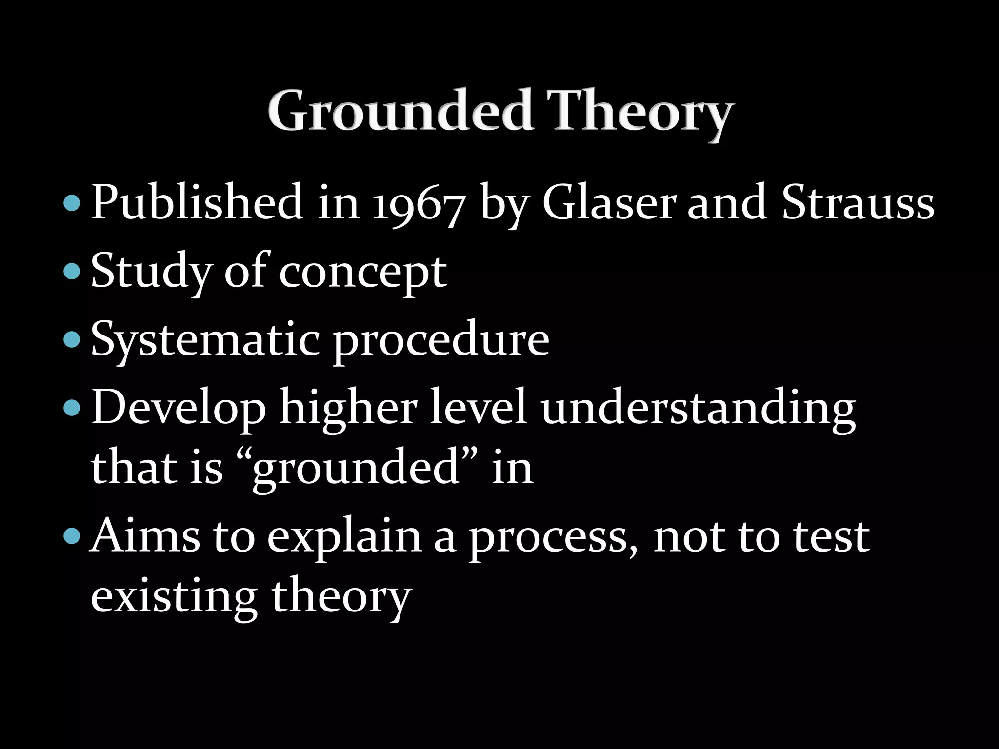 Grounded Theory , qualitative research | PPTX