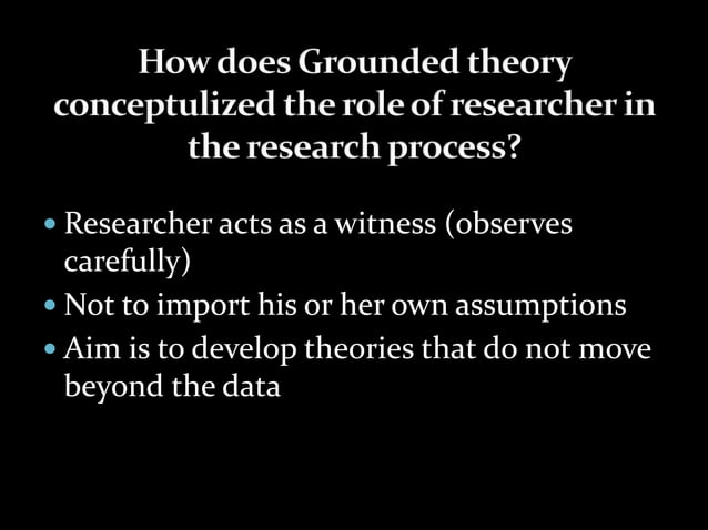 Grounded Theory , qualitative research | PPTX