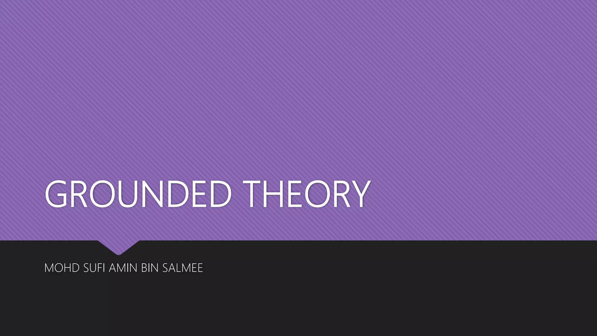 Grounded theory | PPTX