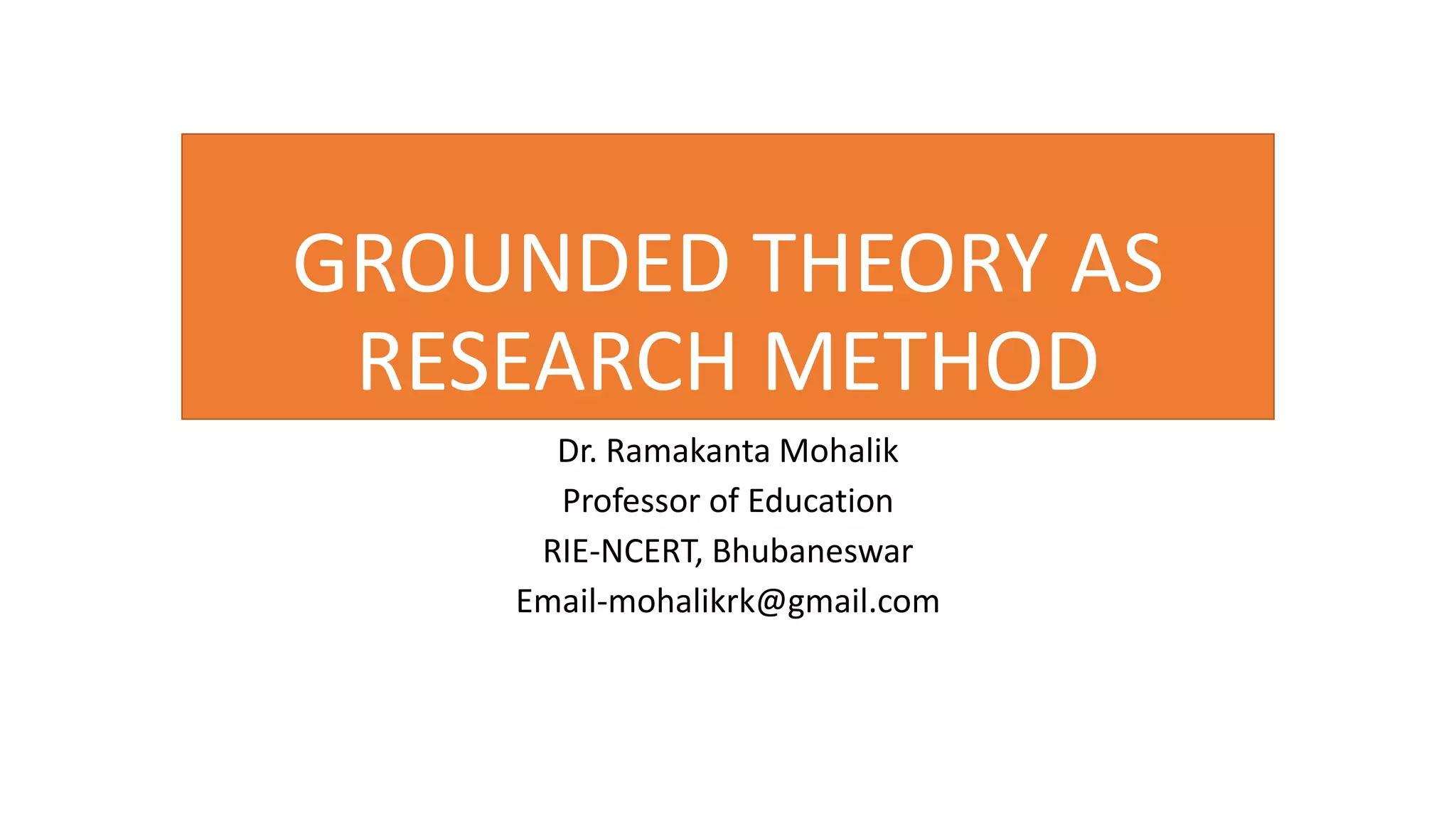 Grounded Theory as Research Method | PPT