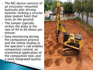 Ground improvement using rapid impact compaction | PPTX