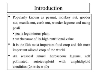 Introduction of Ground nut and their uses | PPT