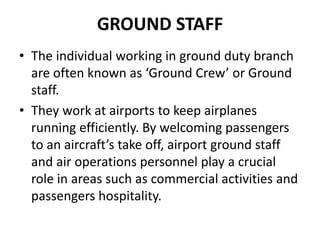 Roles and Responsibilities of Ground staff By Aasif Sheriff | PPTX