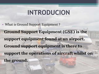 Ground support equipments | PPTX