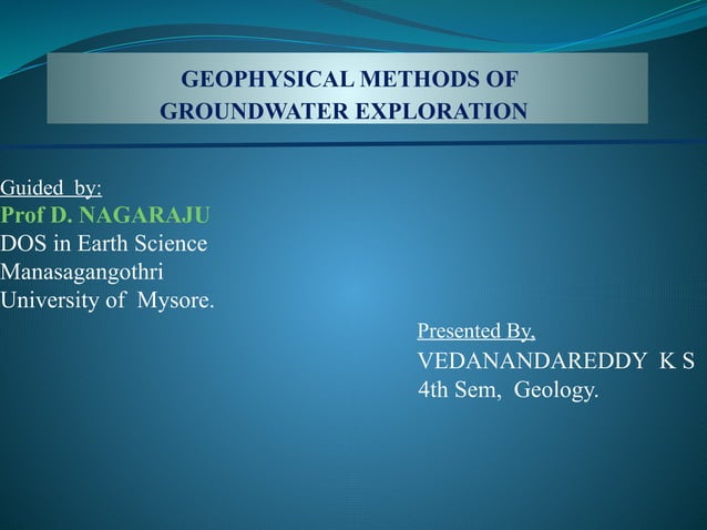 GEOPHYSICAL METHODS OF GROUNDWATER EXPLORATION | PPTX