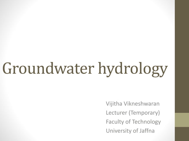 Groundwater hydrology | PPTX | Geology | Science