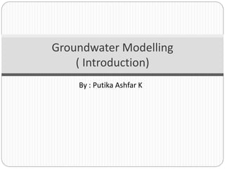 Groundwater modelling (an Introduction) | PDF