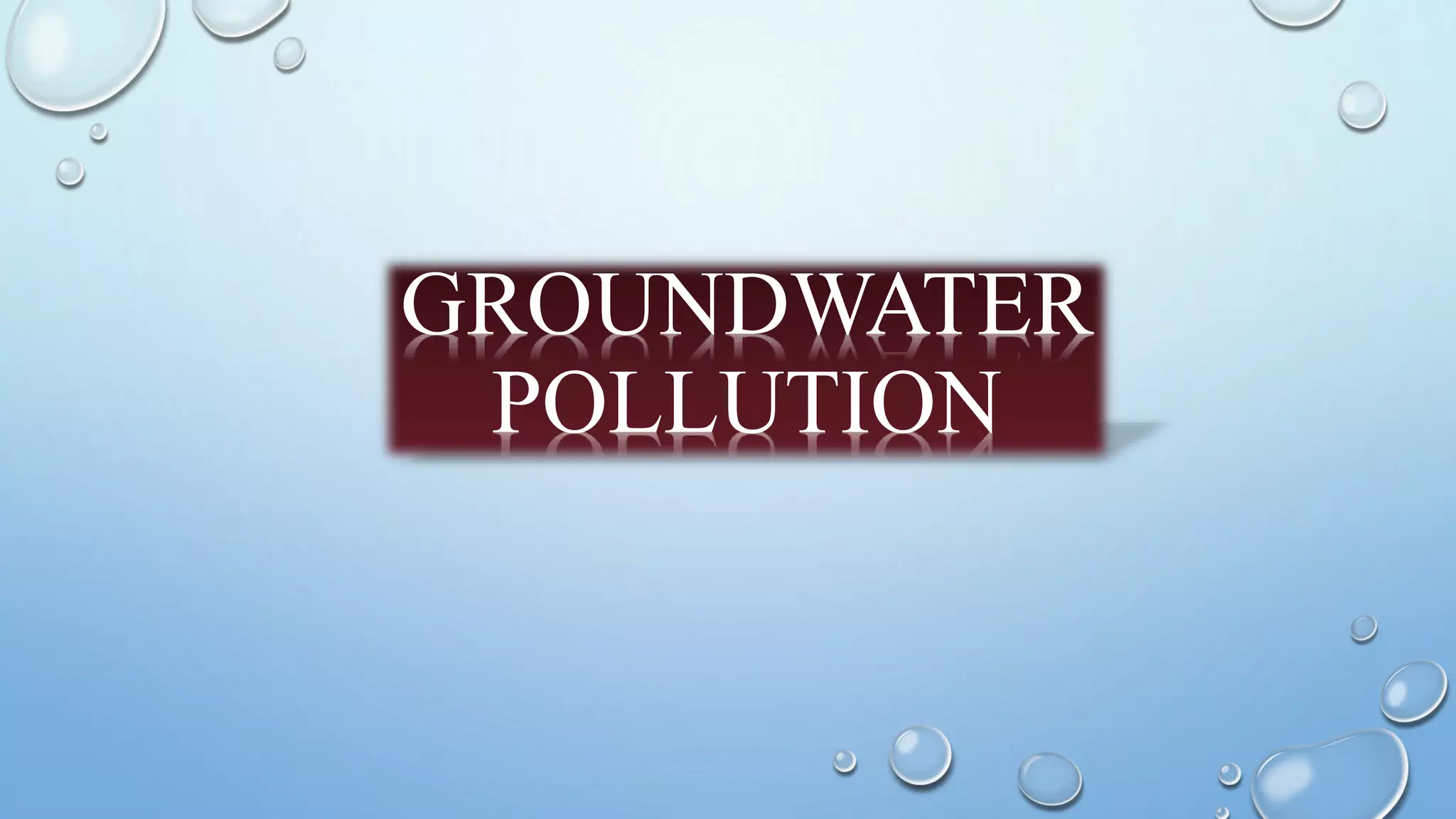 Ground water pollution in India | PPTX