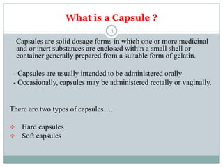 presentation in capsule manufacturing & packaging of capsule | PPTX