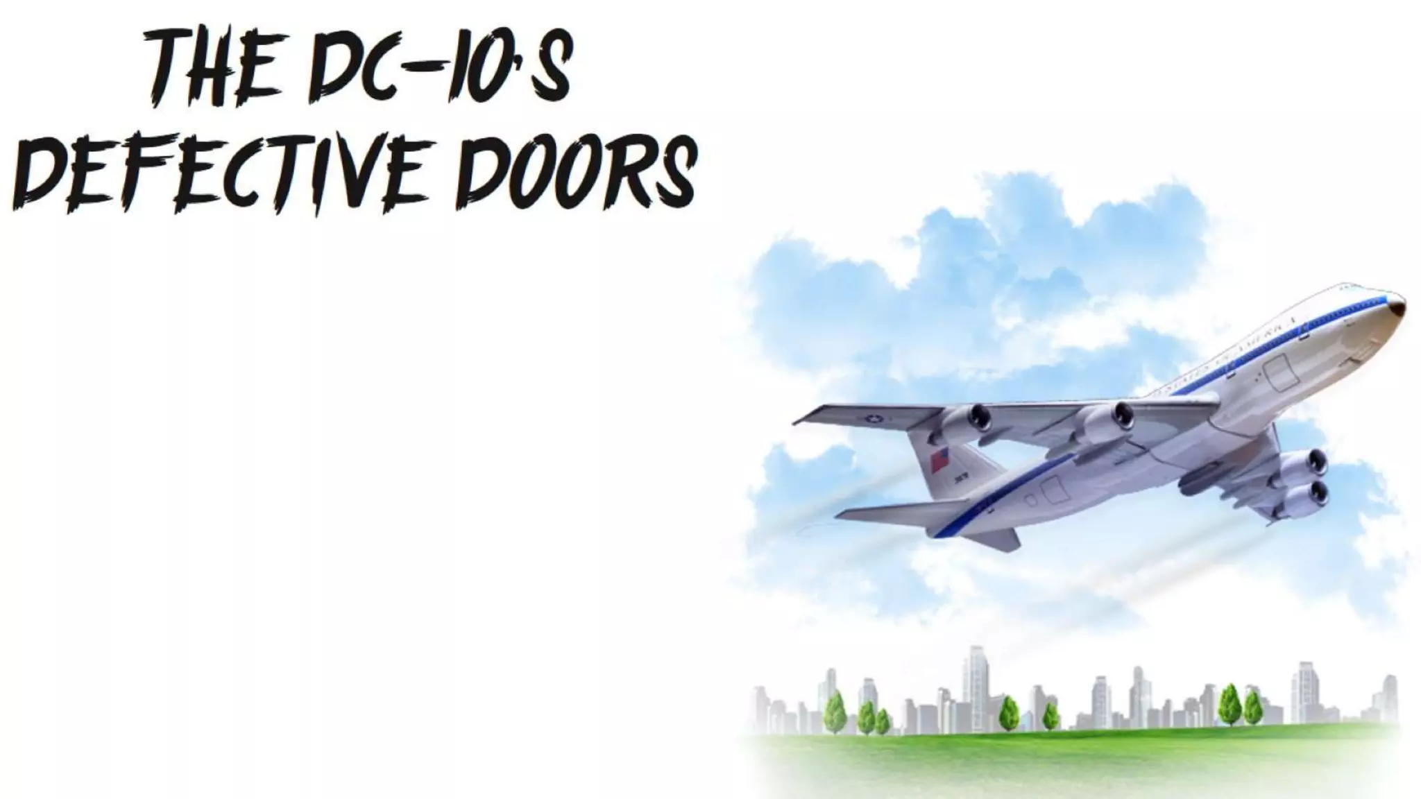 DC-10's Defective Doors | PPTX