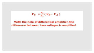 Operational Amplifier, Differential Amplifier, Summing Amplifier | PPTX