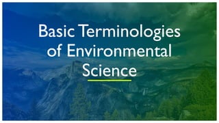 Group-1-Basic-Terminologies-of-Environmental-Science.pptx