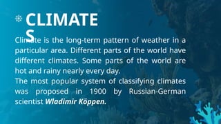 Ocean's landforms, Climates, Aquatic and Terrestrial biomes | PPTX