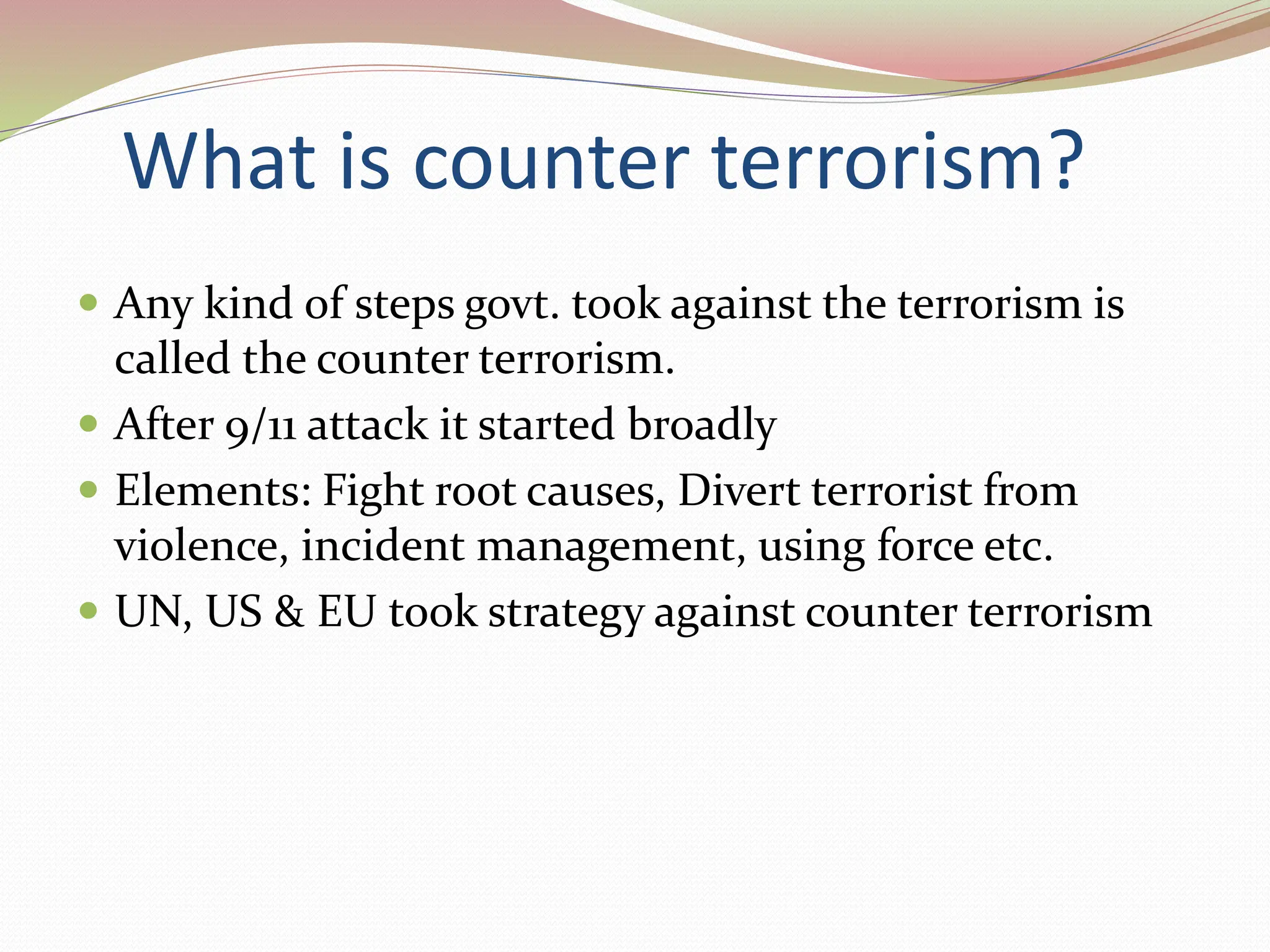 Terrorism and counter terrorism strategy | PPTX