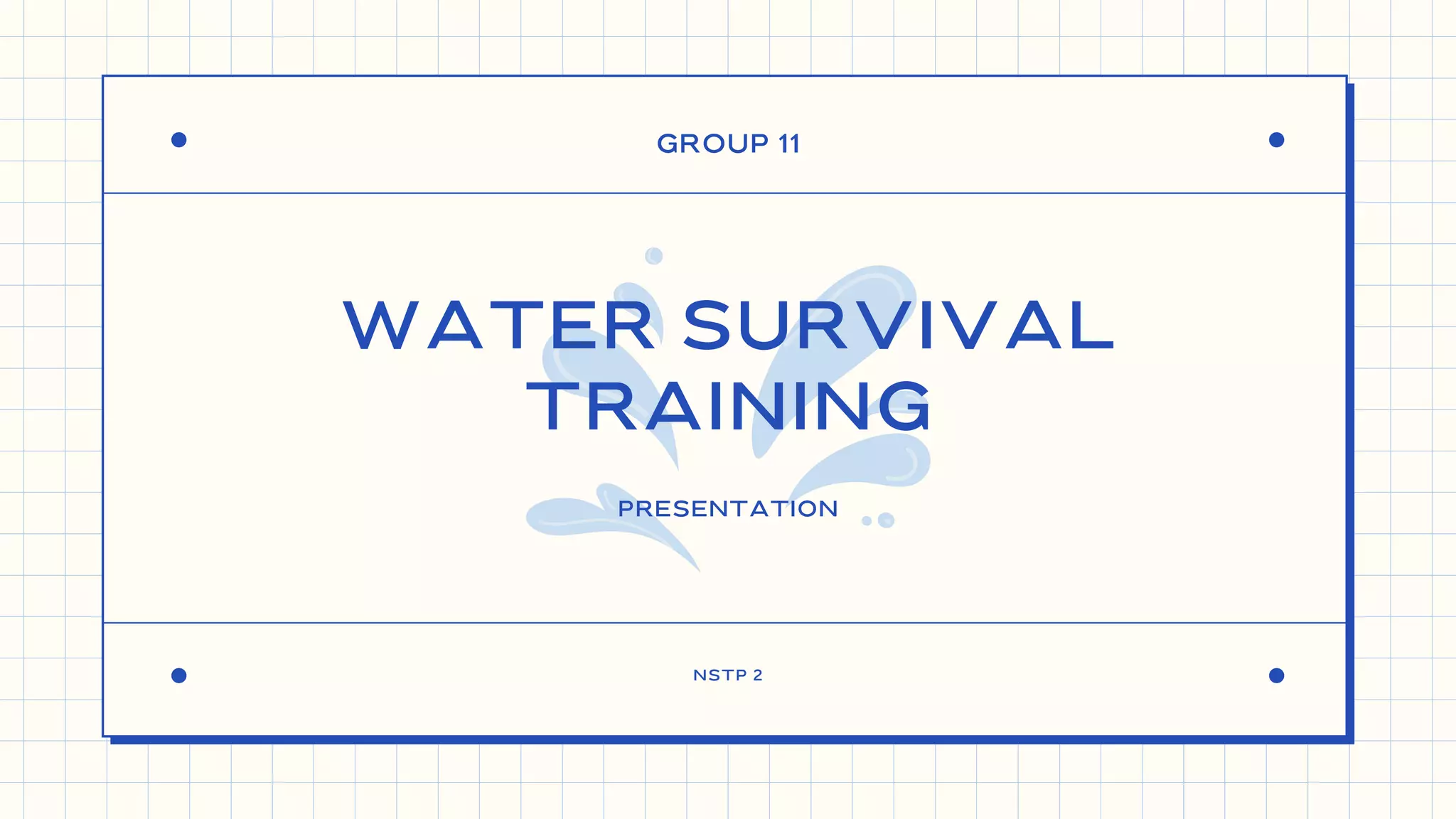 GROUP-11-WATER-SURVIVAL-TRAINING.pdf