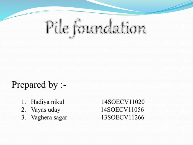 Case study on Pile foundation | PPTX