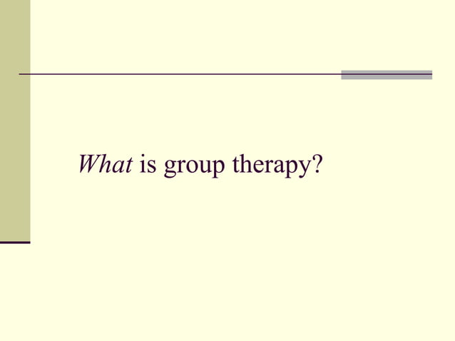Group Therapy | PPT | Physical Therapy | Wellness