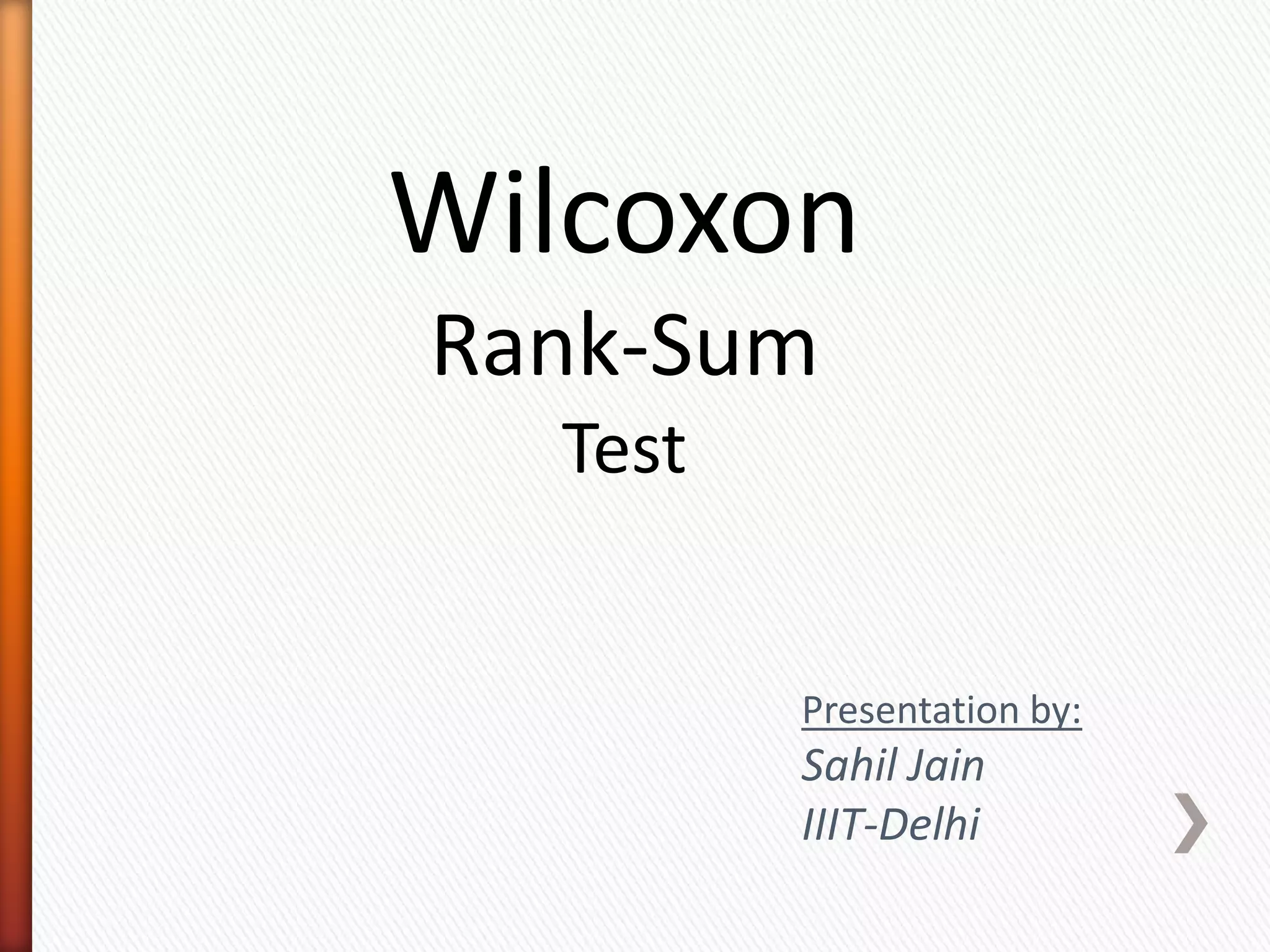 Wilcoxon Rank-Sum Test | PPTX