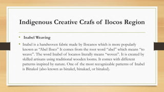 Indigenous crative crafts of ilocos region | PPTX | Needlework | Arts ...