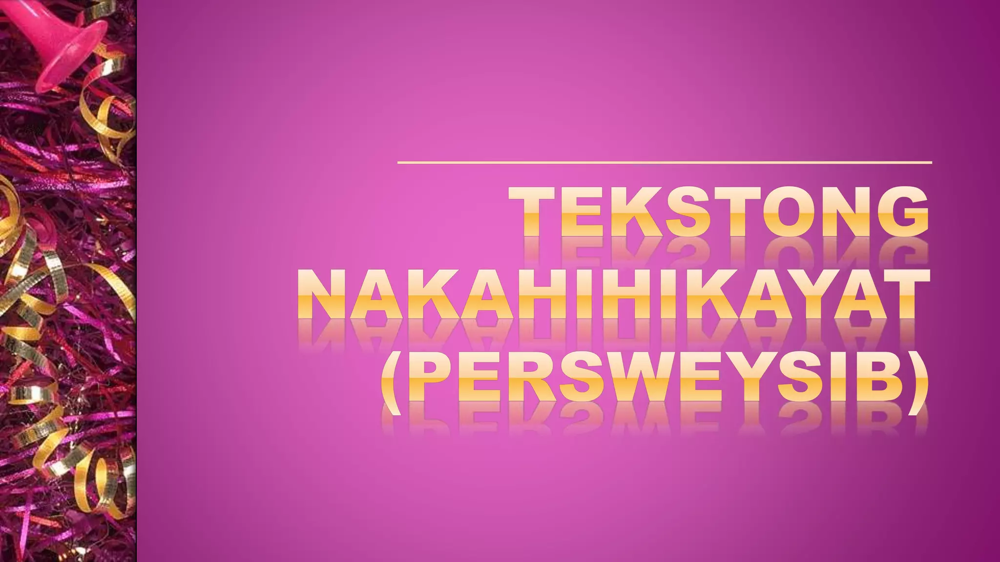 GROUP-2-TEKSTONG-PERSWEYSIB.pptx