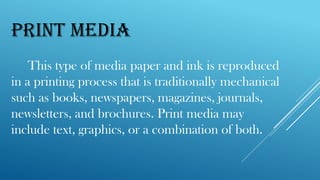 GROUP-2-TYPES-OF-MEDIA-MIL-FINAL.pptxxxx | PPTX