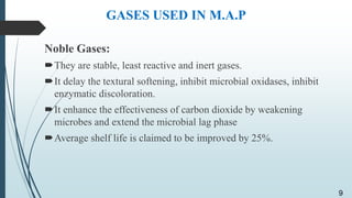 GASES USED IN MODIFIED ATMOSPHERIC PACKAGING(M.A.P.).pptx
