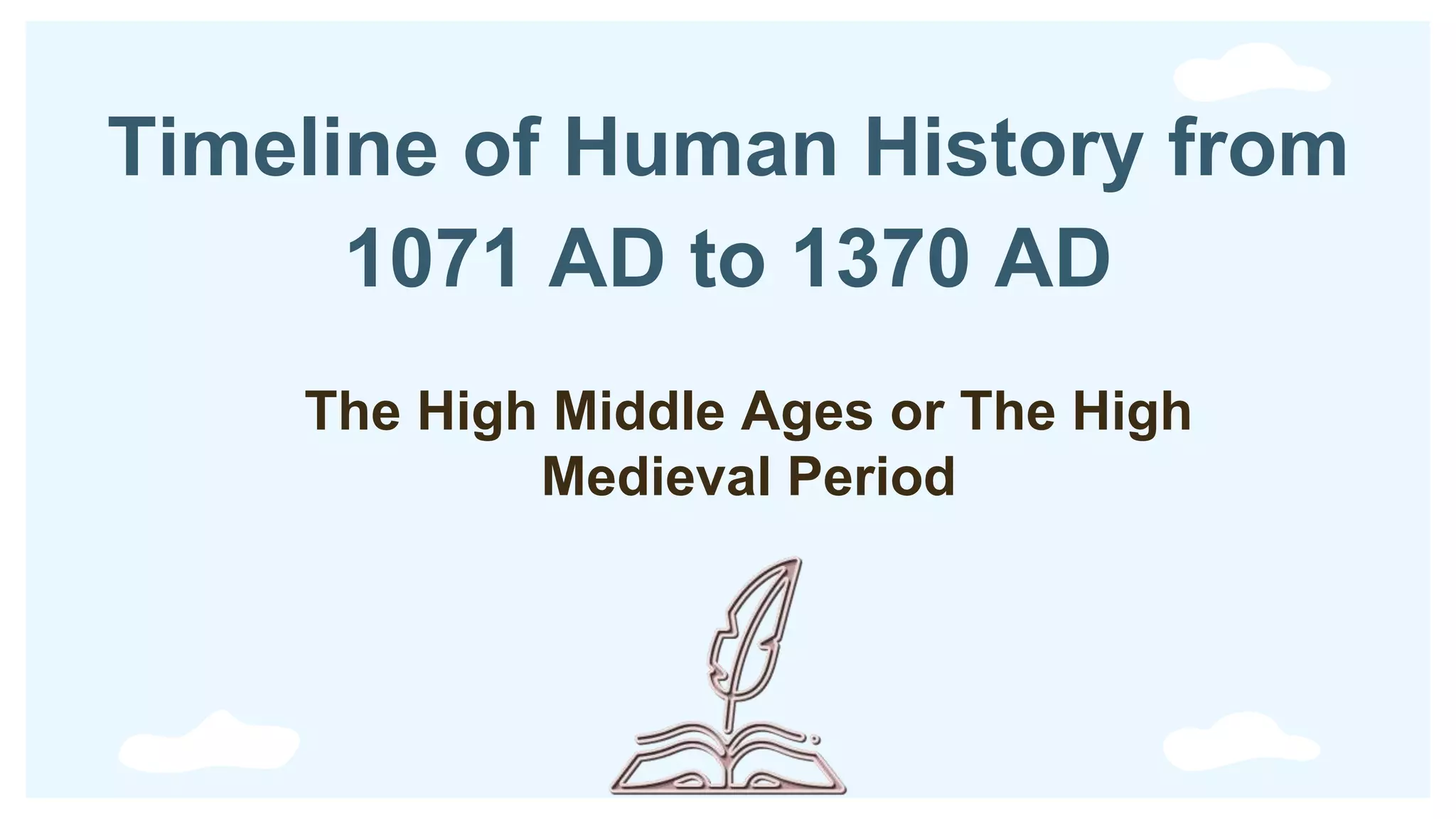 Timeline of Human History & Leaders (1071 AD - 1370 AD)